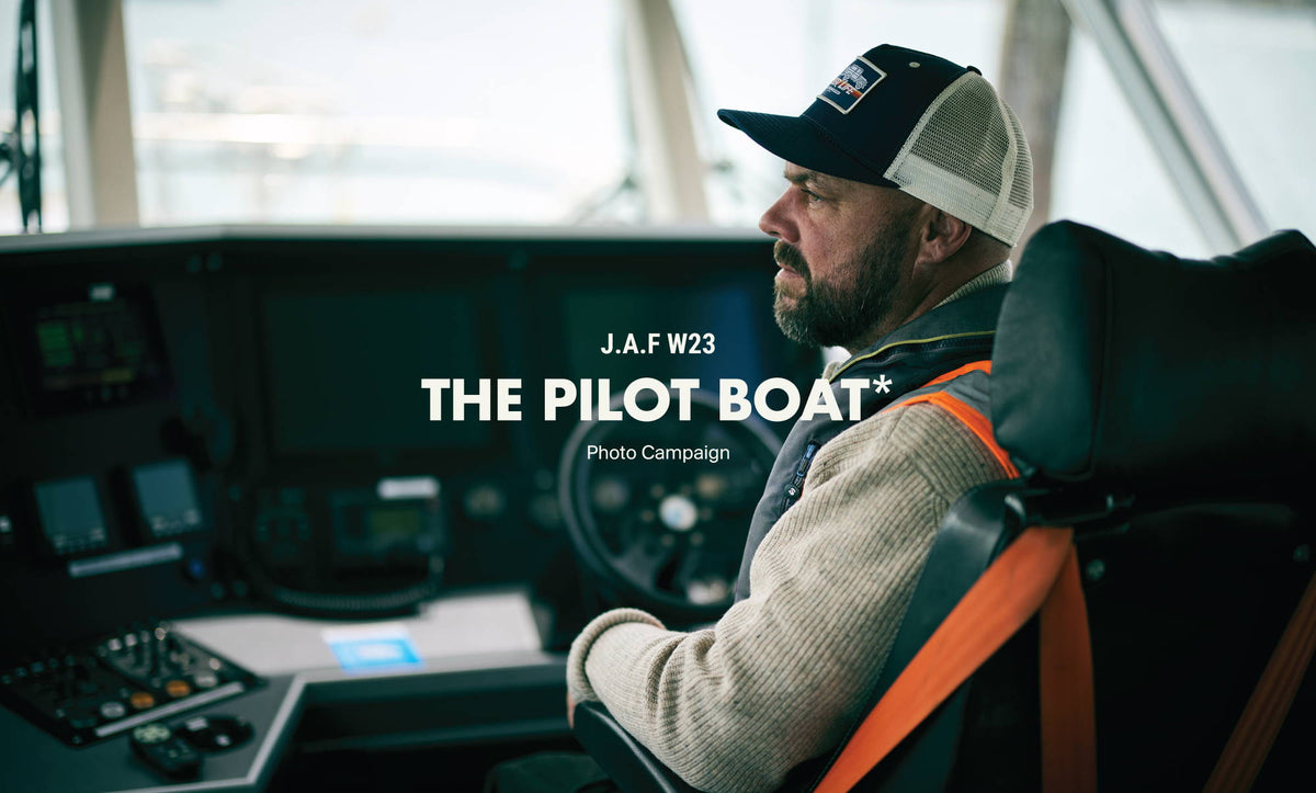 THE PILOT BOAT* J.A.F W23 PHOTO CAMPAIGN– Just Another Fisherman